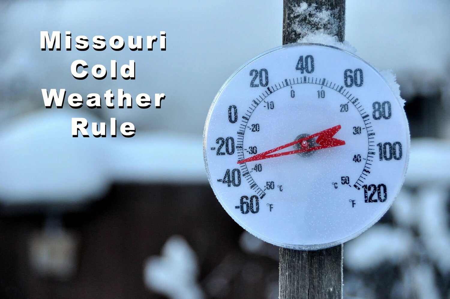 Missouri Cold Weather Rule is in effect through March 31, 2026 ...